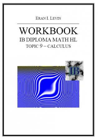 Math HL Topic 9 Option: Calculus :: ibmathworkbooks